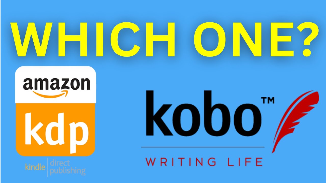 Kobo Writing Life vs. Amazon Kindle Direct Publishing: Which Platform ...