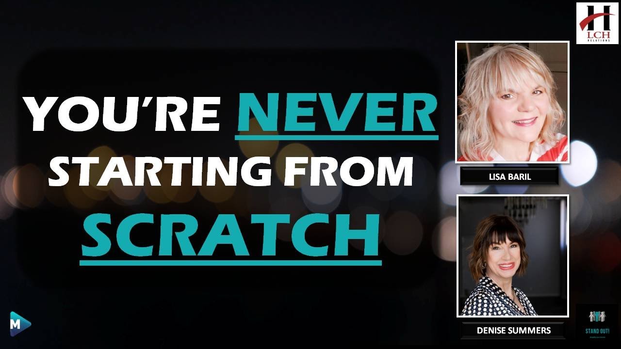 Stand Out! - You're NEVER Starting from SCRATCH - YouTube
