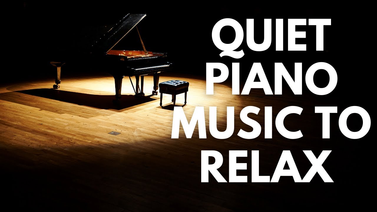 Quiet piano music to relax - YouTube Music