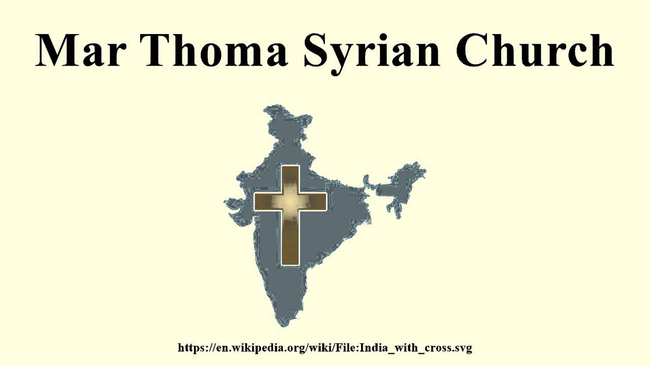 Mar Thoma Syrian Church - YouTube
