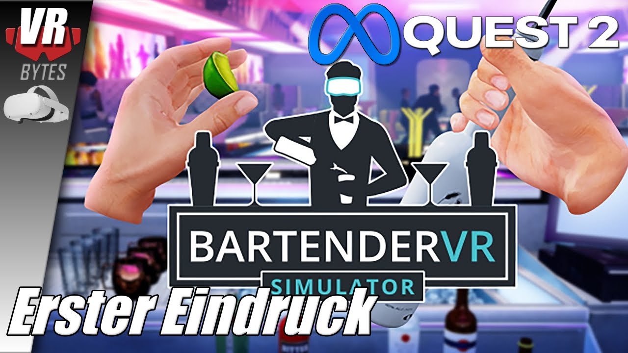 Bartender VR Simulator / Meta Quest 2 / Deutsch / Erster Eindruck ...