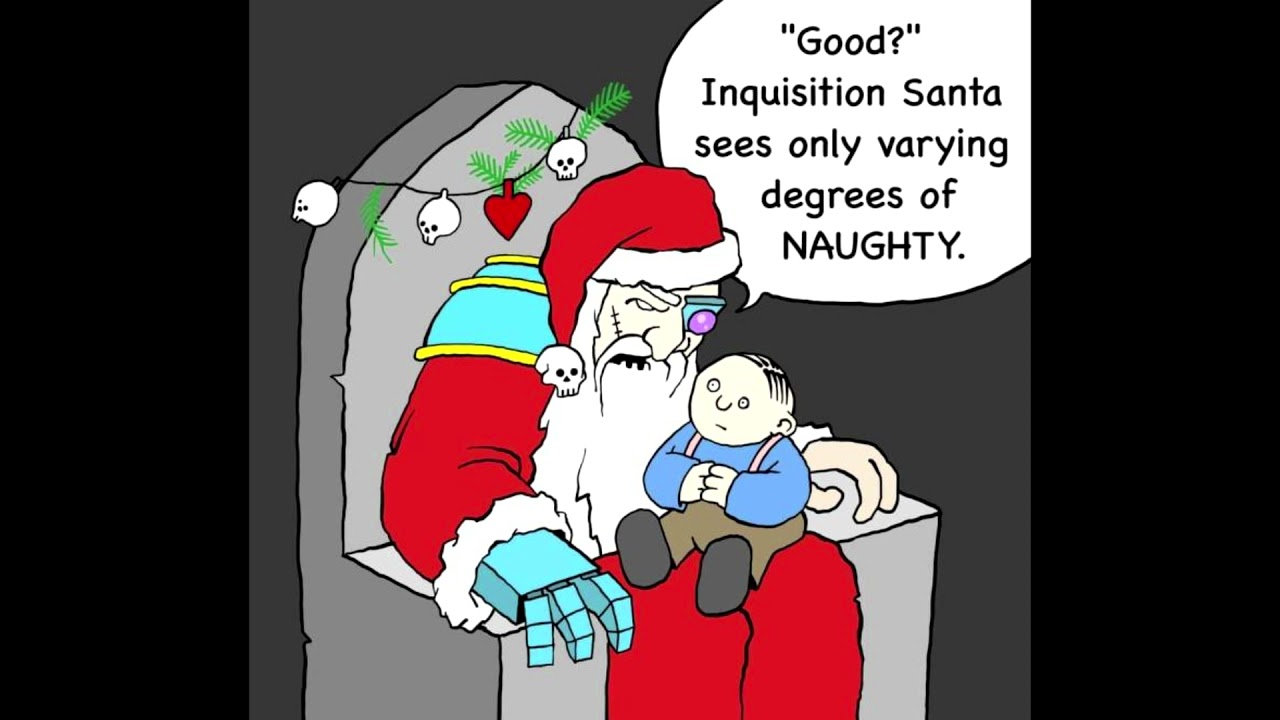 Inquisition Santa | Warhammer 40K Meme Dub - YouTube