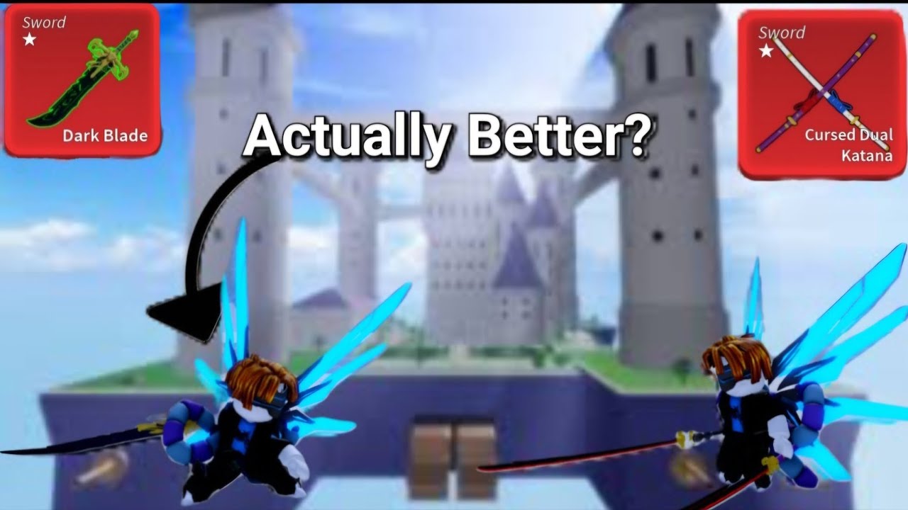 IS Dark Blade ACTUALLY BETTER than Cursed Dual Katana?! - YouTube