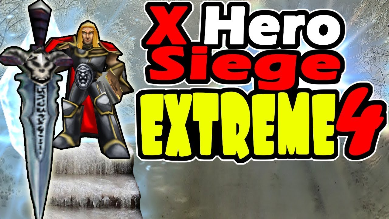 Warcraft 3 | Custom | X Hero Siege Extreme 4 - YouTube