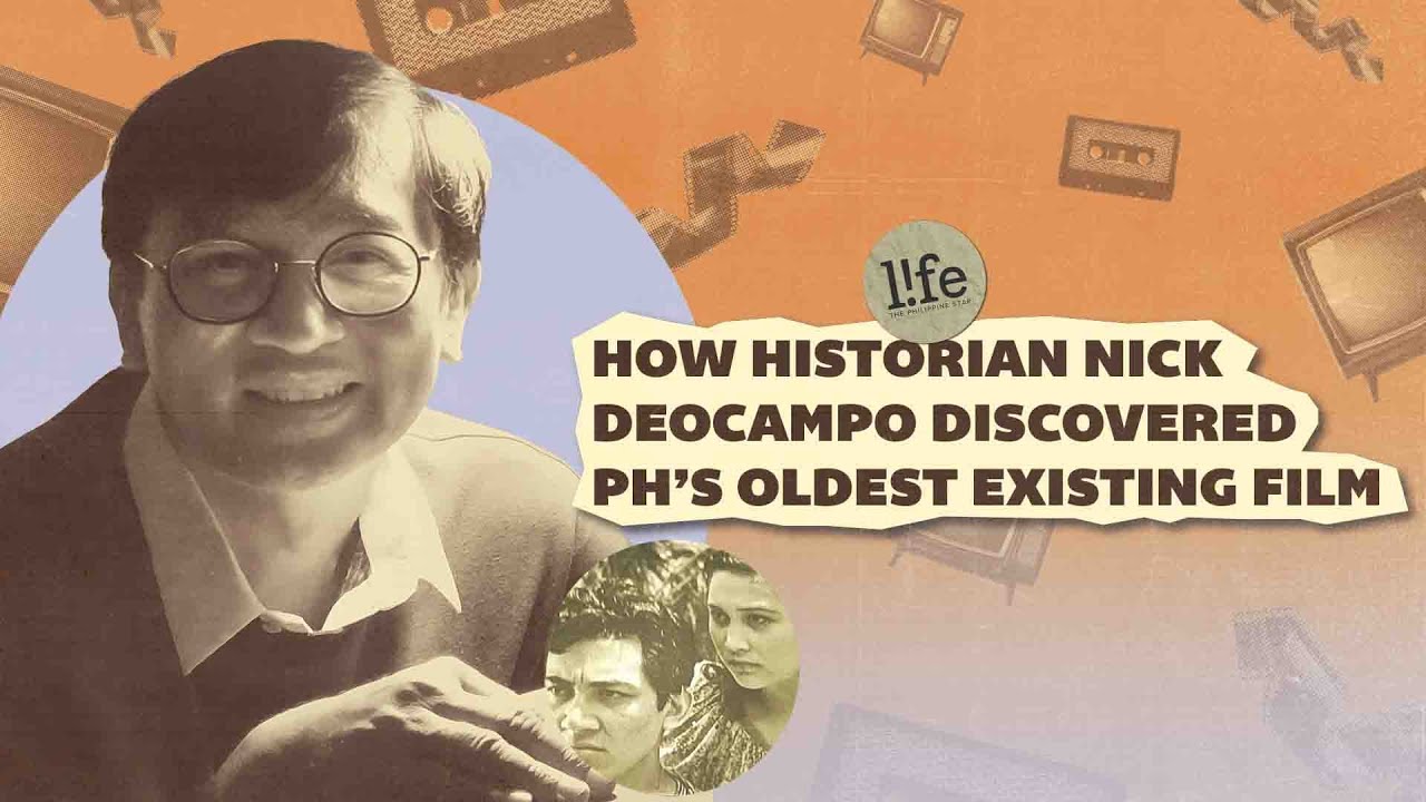 How historian Nick Deocampo discovered PH’s oldest existing film ...