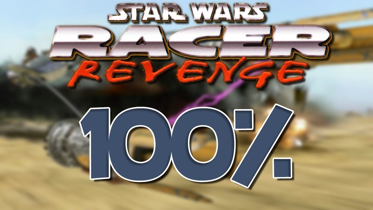 Star Wars Racer Revenge 100% (Pod Father) - YouTube