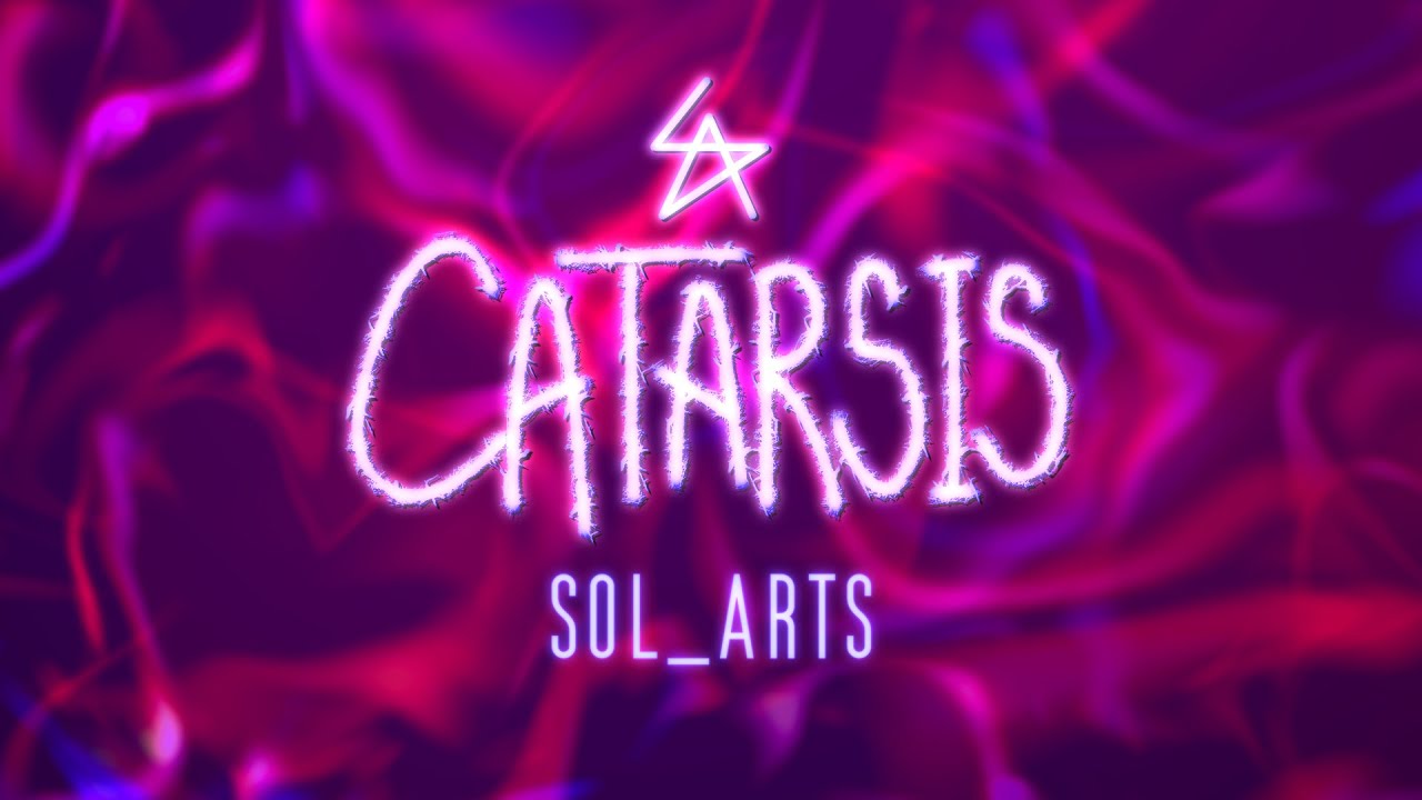 Sol_Arts - "Catarsis" - Gracias Por La Inspiración EP - YouTube