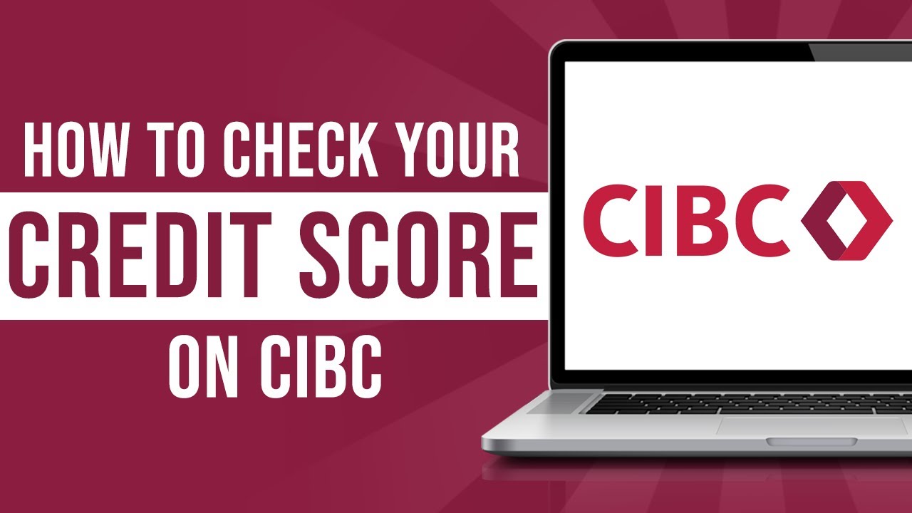 How to Check your Credit Score on CIBC (2024) - YouTube