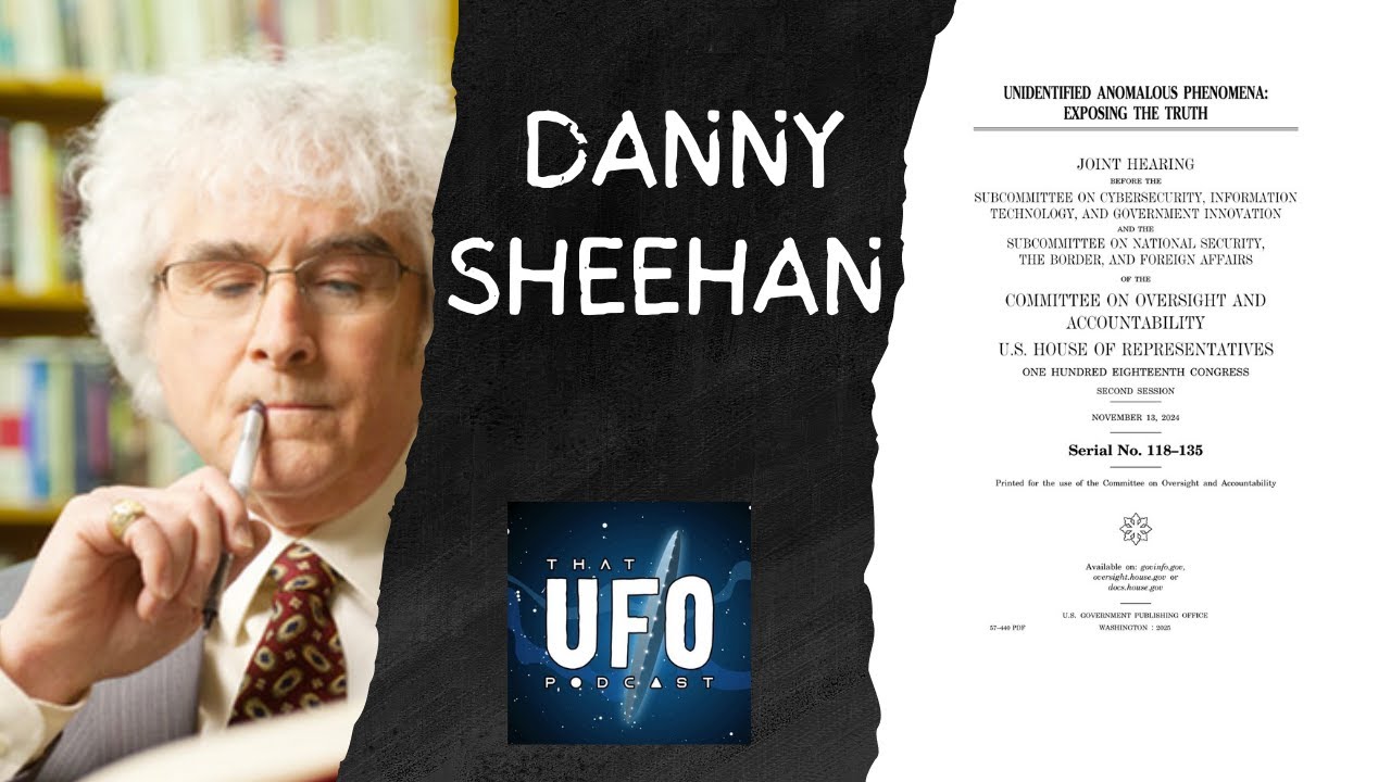 Danny Sheehan: UFO's, Whistleblowers & De-classification || That UFO ...