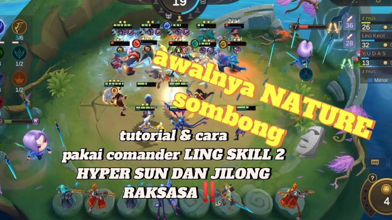 tutorial dan cara counter meta nature,pakai Ling skill 2.combo terkuat ...