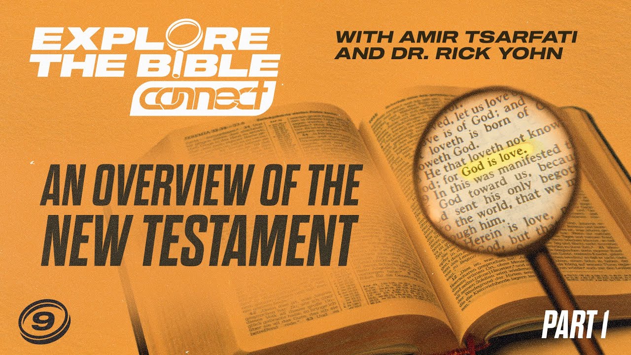 Explore the Bible – An Overview of the New Testament Part I - YouTube