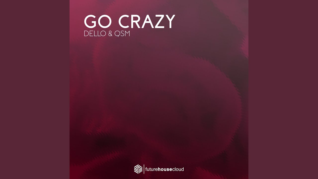 Go Crazy - YouTube Music