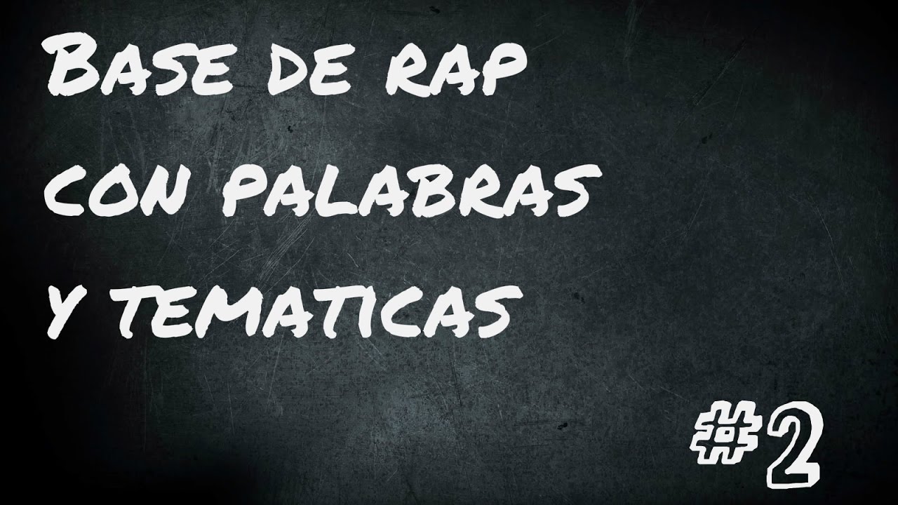 Base De Rap Con Palabras y Tematicas #2// Entrenate para el freestyle ...