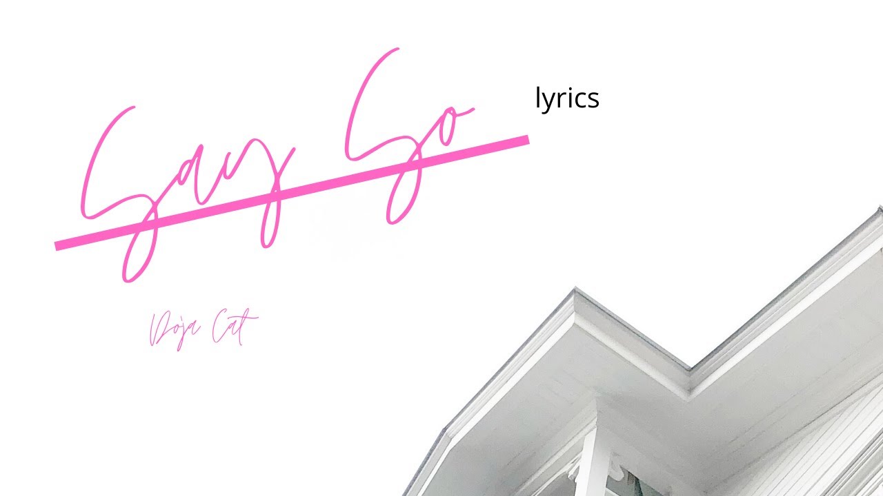 Say So lyrics - Doja Cat - YouTube