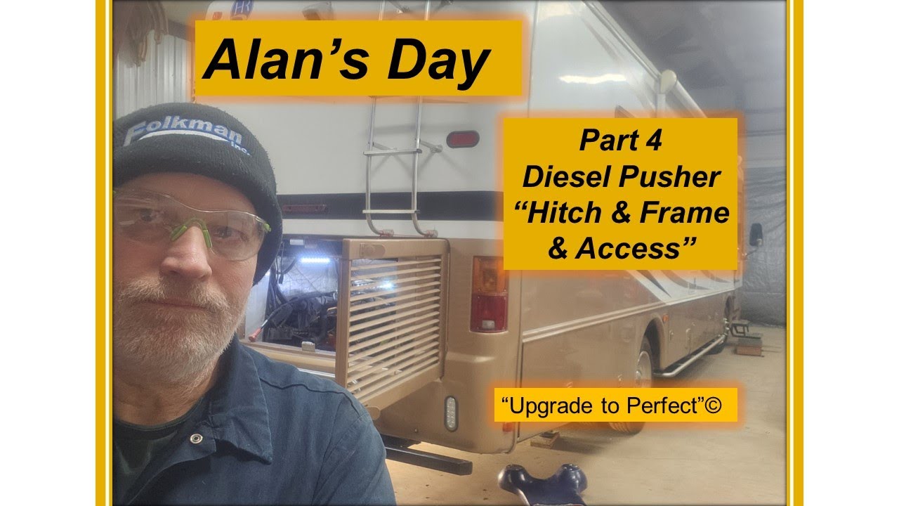 Alan's Day Part 4 Diesel Pusher Motorhome "Hitch & Frame & Engine ...