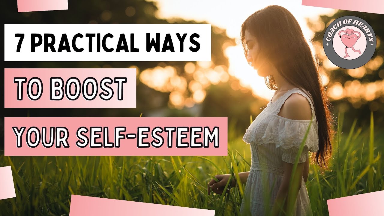Boosting Self-Esteem: 7 Simple Ways #confidence - YouTube