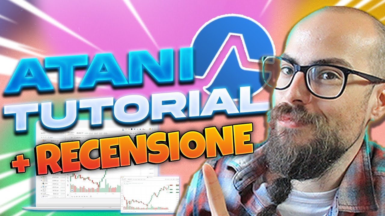ATANI RECENSIONE + TUTORIAL TRADING - YouTube