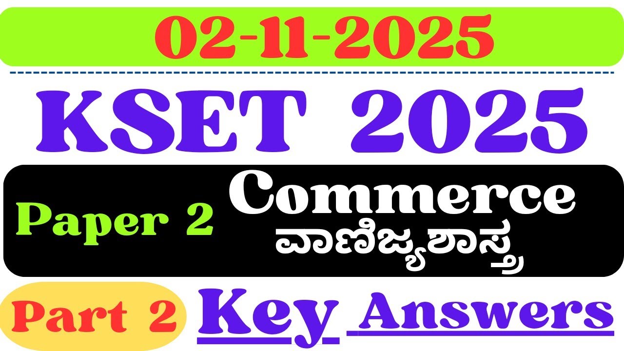 KSET Commerce Key Answer 2025 | KSET Paper 2 Commerce Key Answer 2025 ...