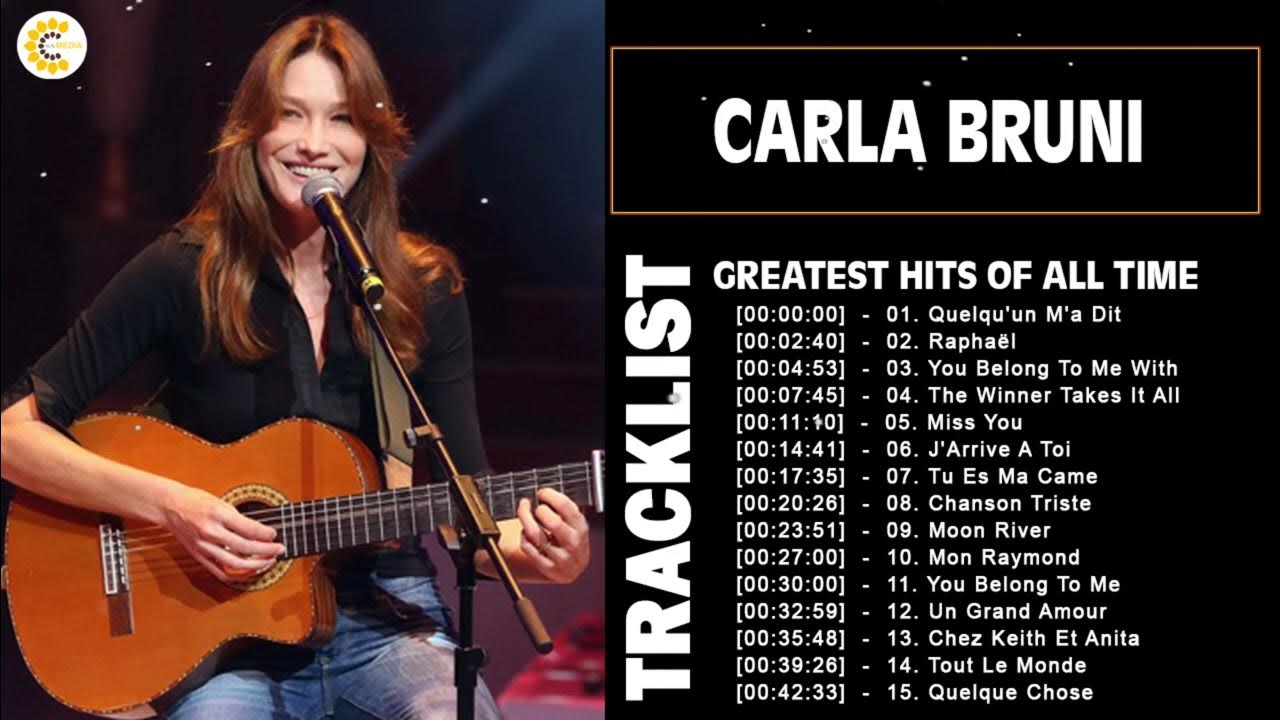 Carla Bruni Album Complet 2022 ♫ Carla Bruni Ses Plus Belles Chansons ...