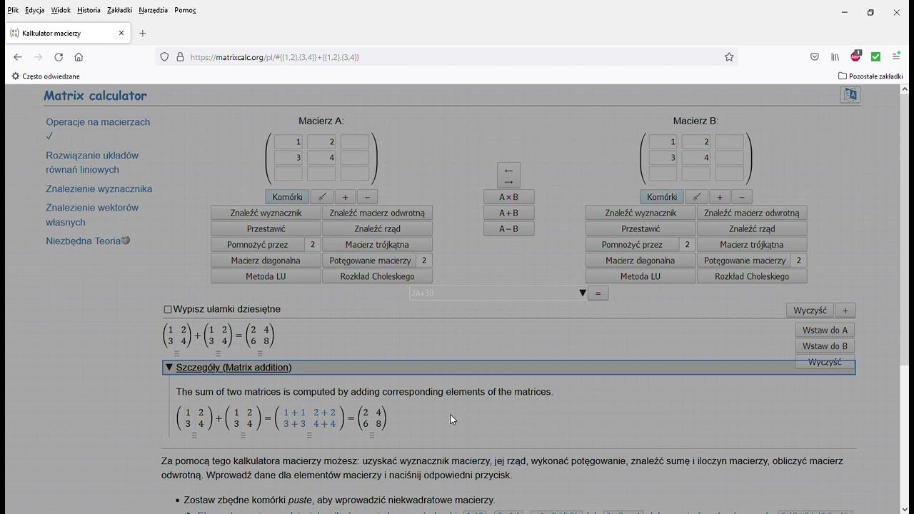 Testujemy darmowy kalkulator macierzy - https://matrixcalc.org/pl ...