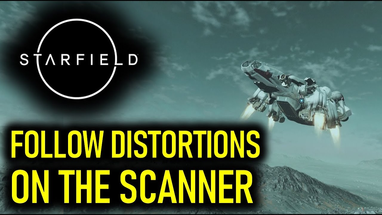 Follow Distortions on the Scanner | Starfield - YouTube