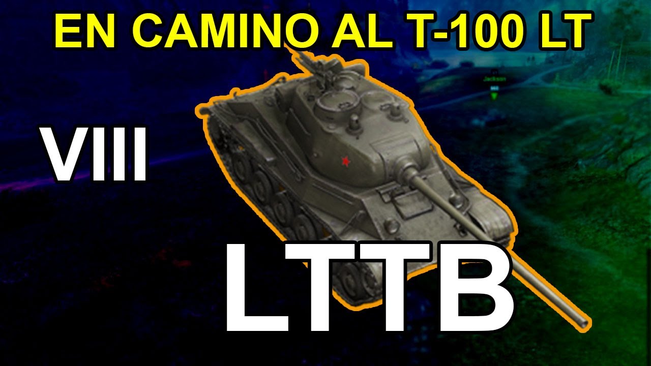 EL LTTB EN ACCIÓN - En camino al tier 10 T-100 LT - World of Tanks ...