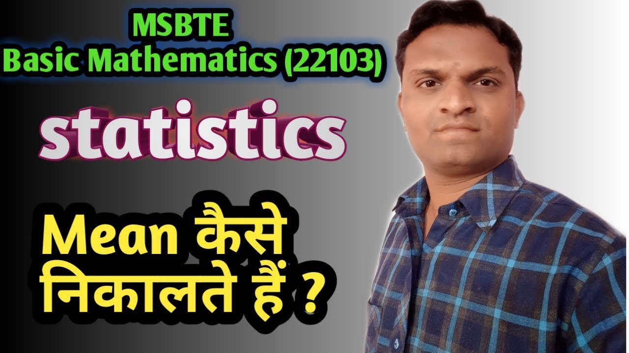 MSBTE | Diploma | Basic Mathematics(22103) | Statistics | Mean (arithmetic mean) - YouTube