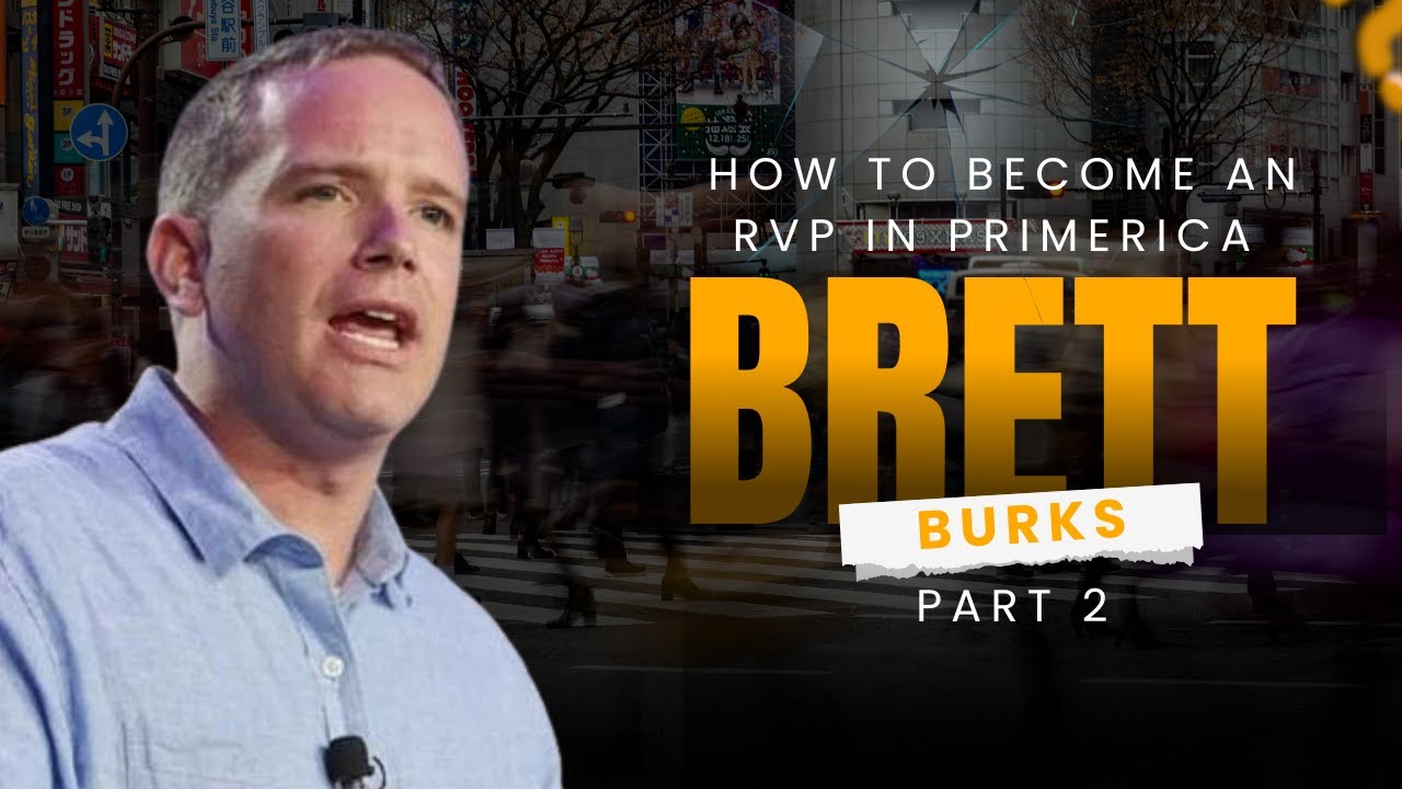 🔥 Brett Burks Reveals How to Become an RVP in Primerica (Part 2) | Team ...