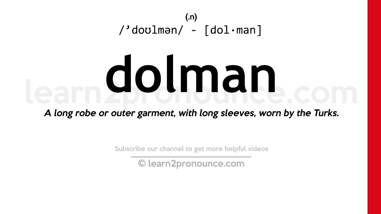 Pronunciation of Dolman | Definition of Dolman - YouTube