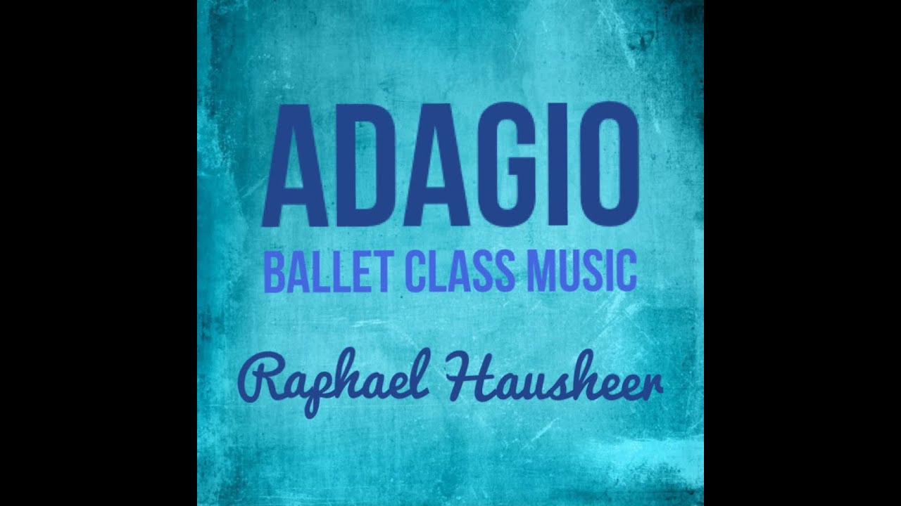 Adagio Ballet Music for Class #balletmusic #balletlesson # ...