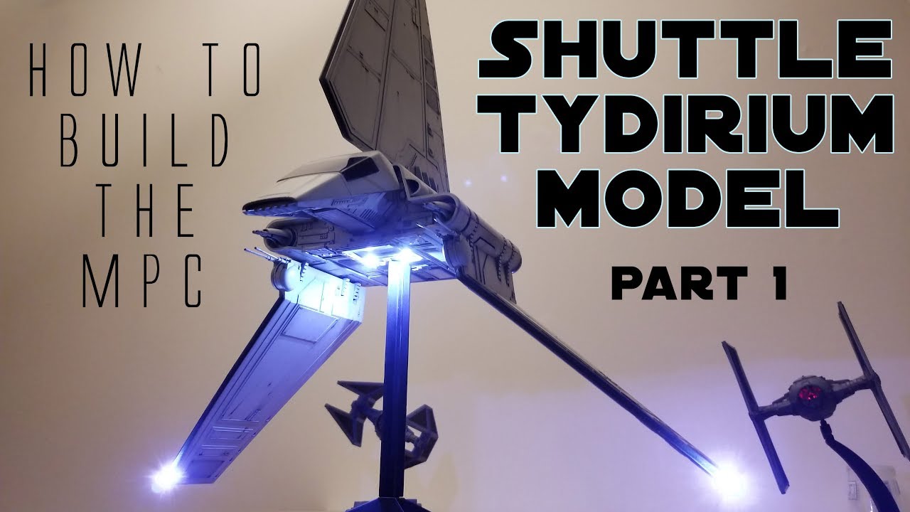 Shuttle Tydirium MPC model walk through build part 1 - YouTube