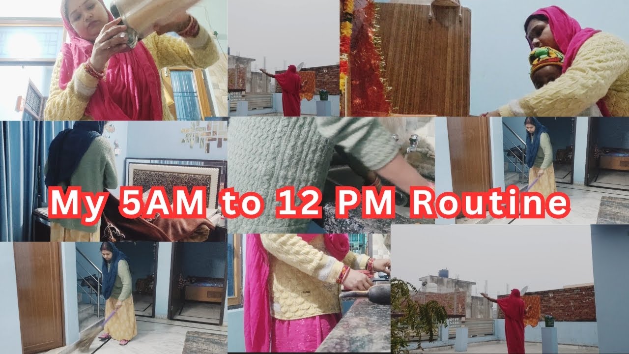 MY 5AM TO 12PM ROUTINE | BUSY MORNING ROUTINE | INDIAN MOM, INDIAN ...