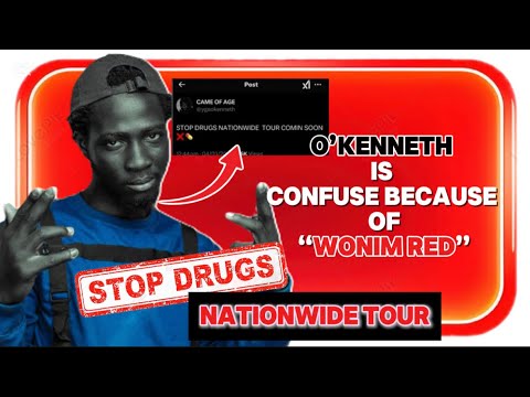 O’Kenneth Speaks about the trend of his line “wonim Red” stop Drugs ...