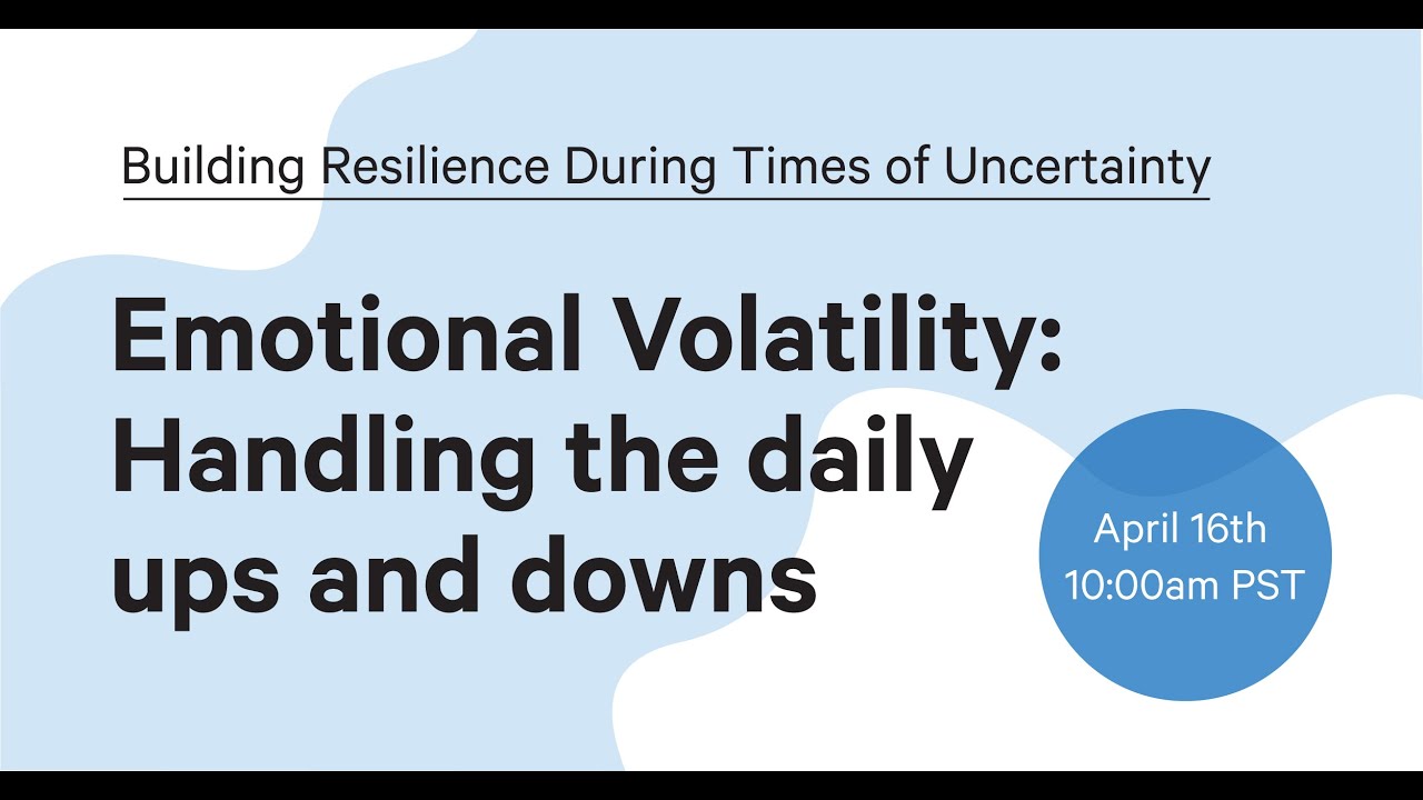 Emotional Volatility - Handling the Daily Ups and Downs - YouTube