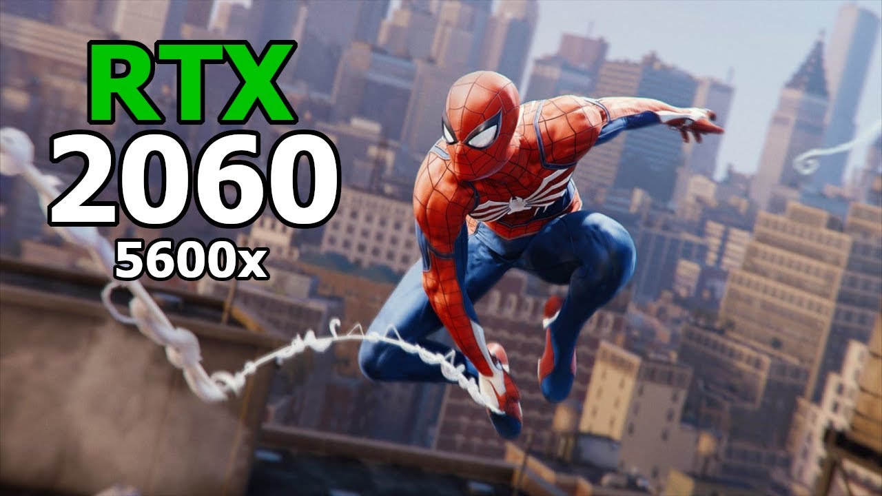 Marvel's Spider-Man Remastered | RTX 2060 + Ryzen 5600x | Max Settings ...