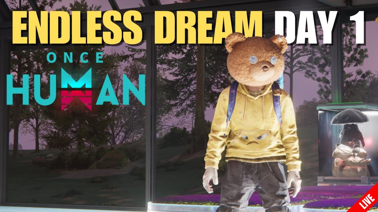 🔴Day 1 Beginners Guide for Once Human Endless Dream Scenario - YouTube