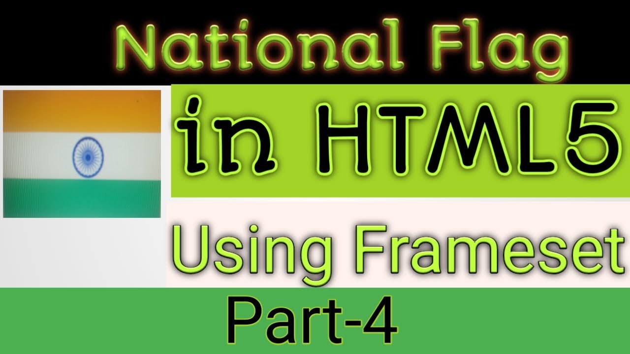 National Flag In HTML Using Frameset Part 4 HTML National Flag In HTML Using Frameset Part 4 HTML
