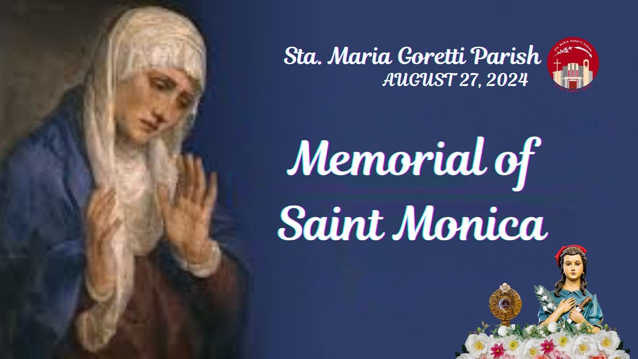 August 27, 2024 / Memorial of Saint Monica - YouTube