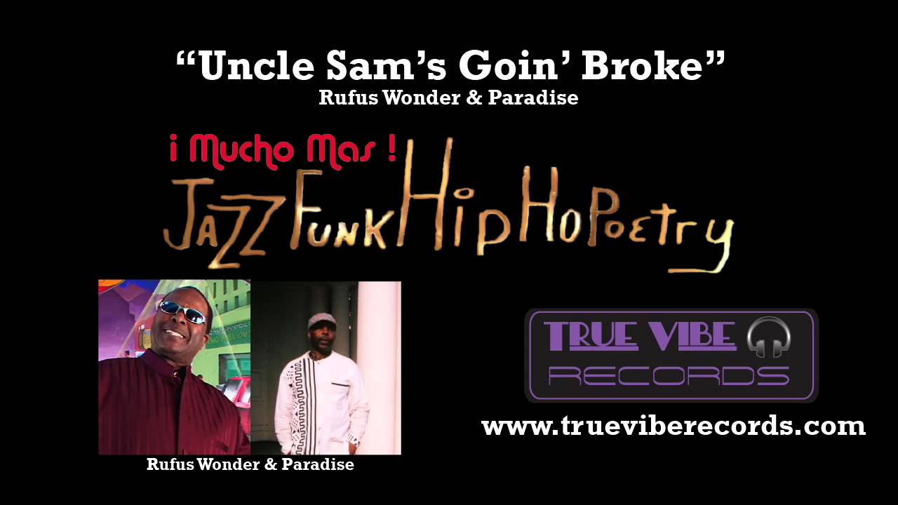 Uncle Sam's Goin' Broke -- Rufus Wonder & Paradise - YouTube