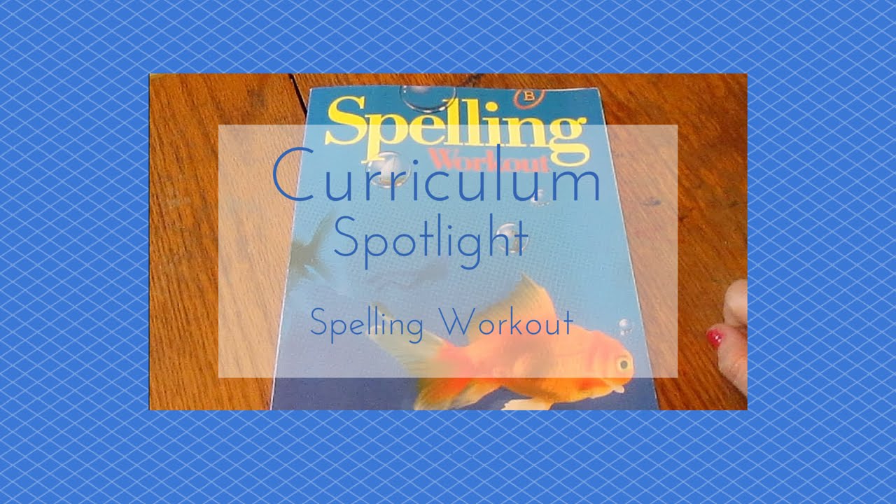 Curriculum Spotlight: Spelling Workout - YouTube