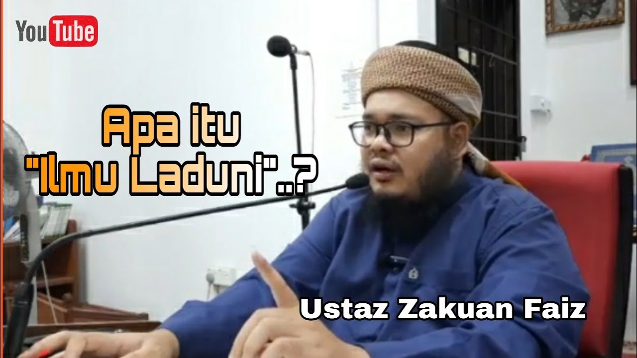 Apa itu "Ilmu Laduni"? | Ustaz Zakuan Faiz - YouTube