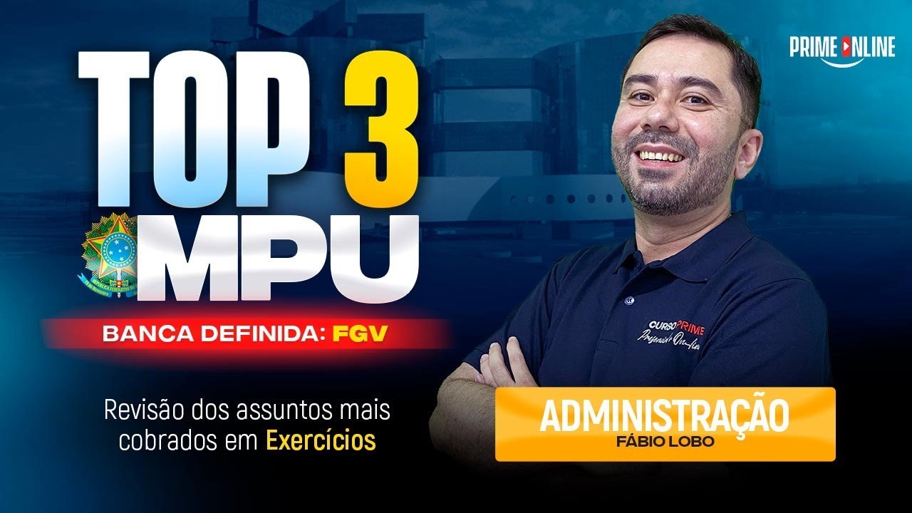 TOP 3 MPU | ADMINISTRAÇÃO | PROF. FÁBIO LOBO - YouTube