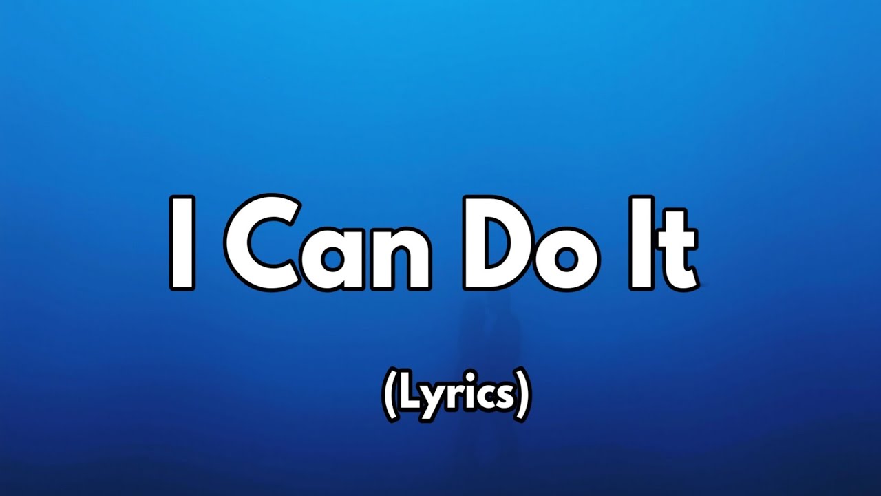 I Can Do It | A Powerful Song of Strength & Determination - YouTube