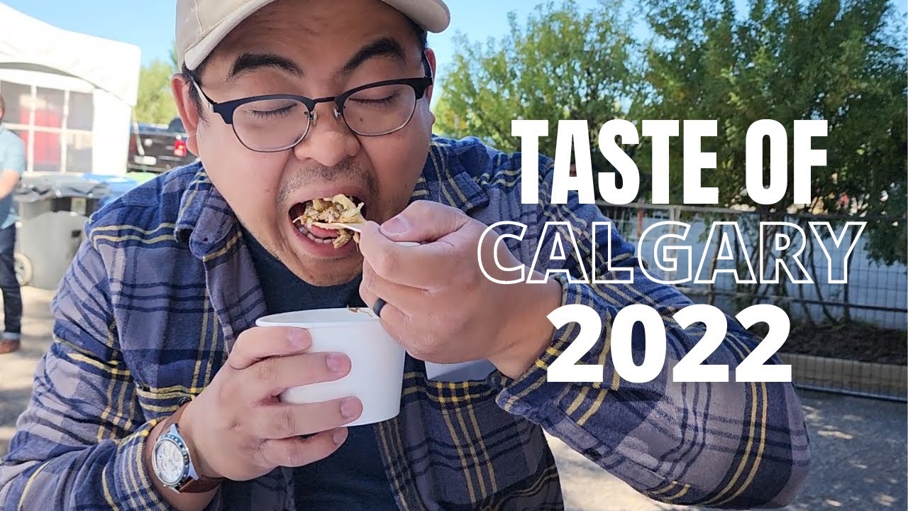 FOOD TRIP VLOG #1 | Taste of Calgary AUGUST 2022 - YouTube