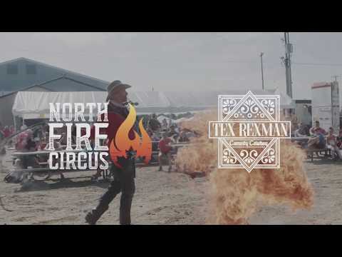 NorthFIRE Circus presents Tex Rexman