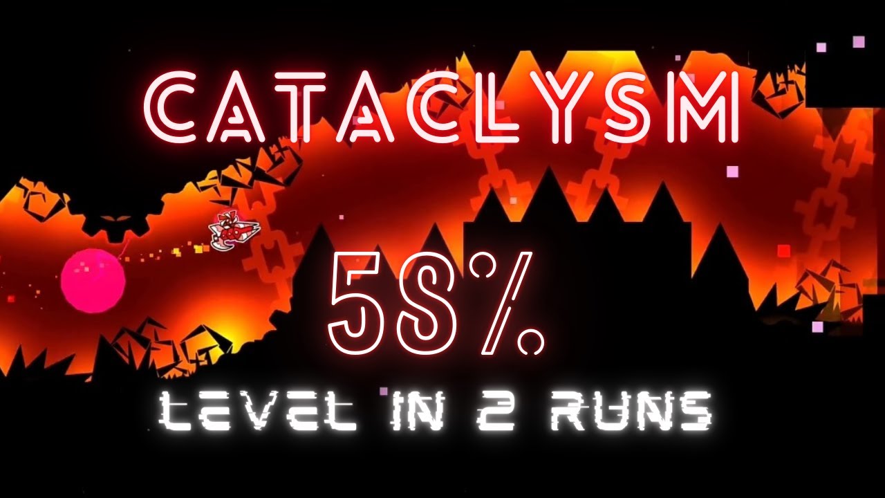 Cataclysm 58% (Level In 2 Runs) - YouTube