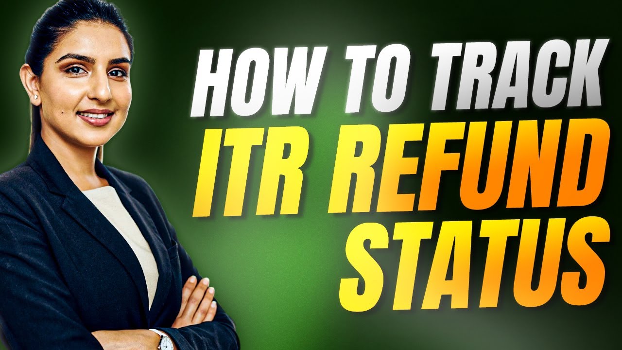 How to Track Your ITR Refund Status Online | Income Tax Refund 2025 ...