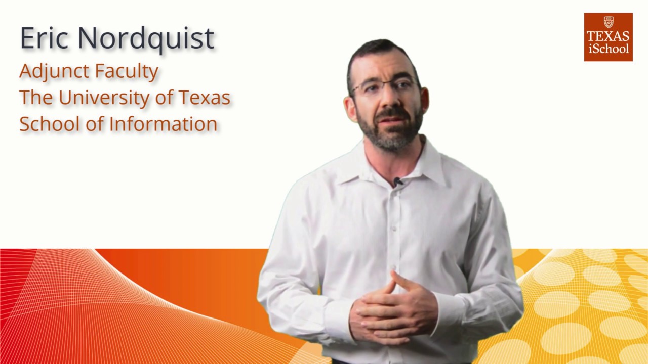 The University of Texas at Austin School of Information - Eric ...