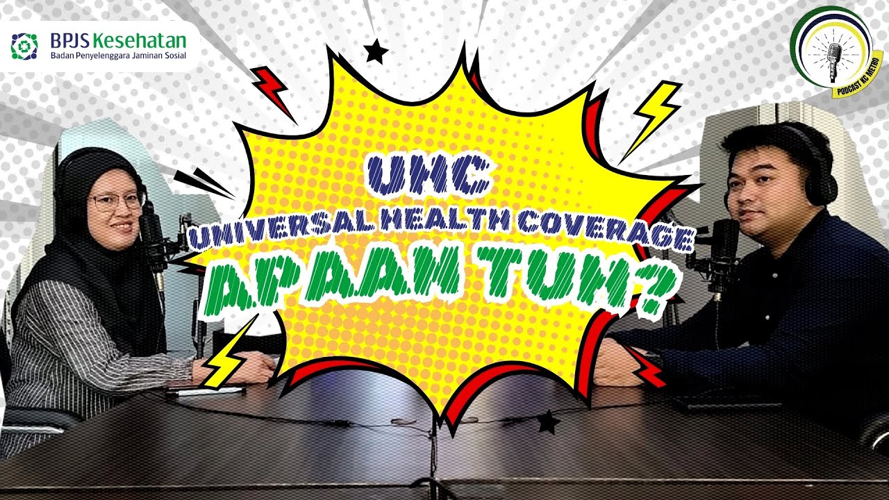 UHC (Universal Health Coverage) Apaan tuh? - YouTube