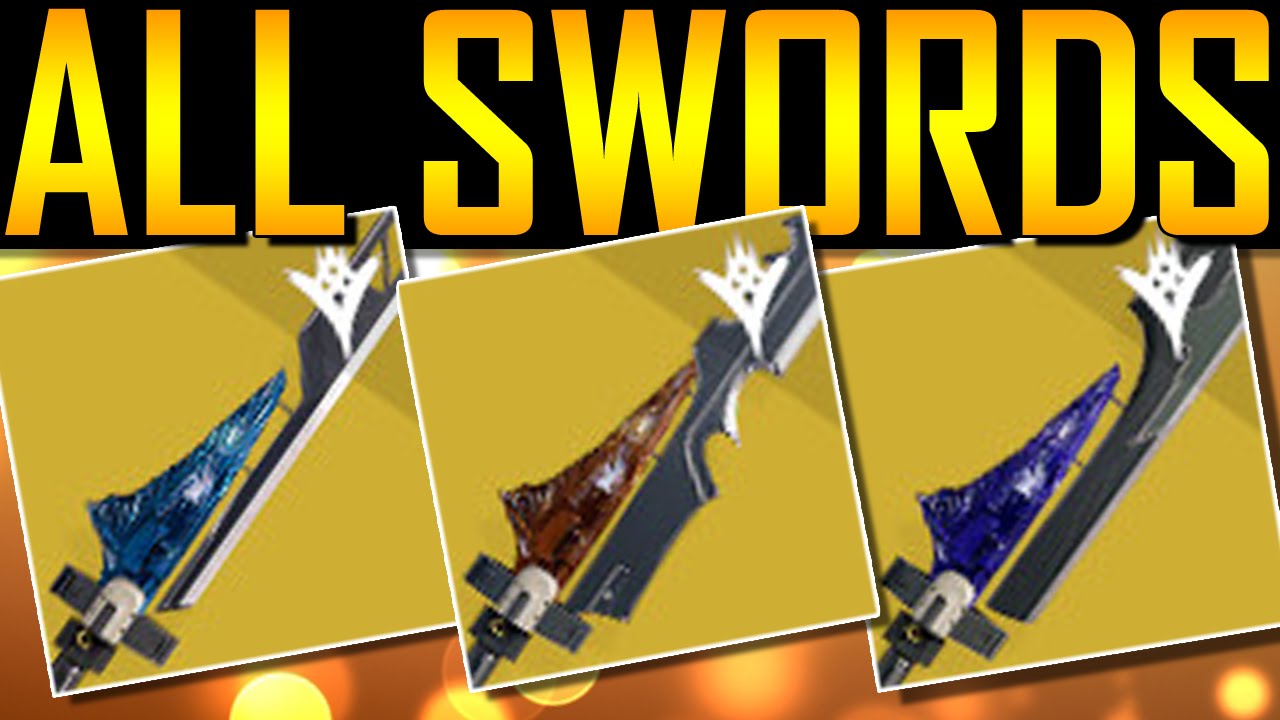 Destiny - ALL EXOTIC SWORDS! - YouTube